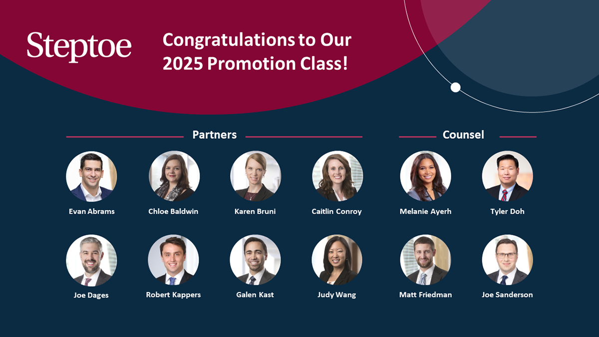 Steptoe Announces Partner and Counsel Promotions for January 1, 2025 ...