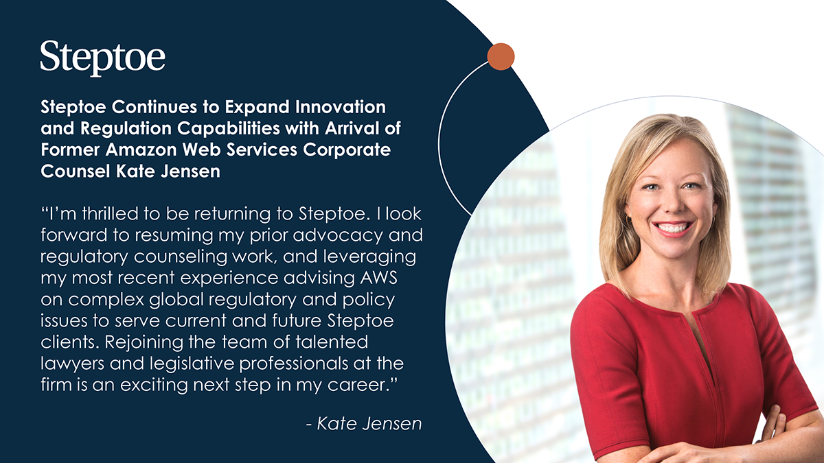 Steptoe Continues to Expand Innovation and Regulation Capabilities with ...